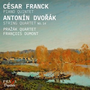Prazak Quartet & Francois Dumont - Franck Piano Quintet / Dvorak String Quartet No.14 - Prazak ...