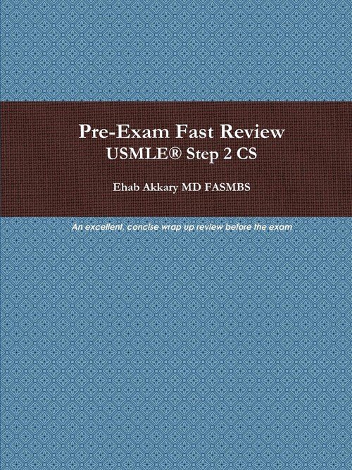 Pre-Exam Fast Review. USMLE® Step 2 CS - Akkary Ehab | Książka w Empik