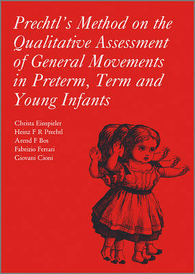 Prechtl's Method on the Qualitative Assessment of General Movements in ...