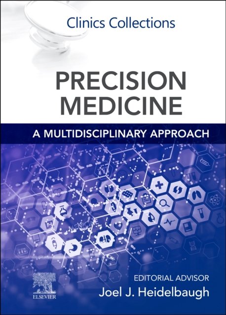 Precision Medicine. A Multidisciplinary Approach. Clinics Collections ...