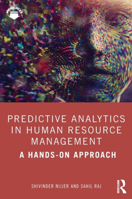 Predictive Analytics in Human Resource Management: A Hands-on Approach ...