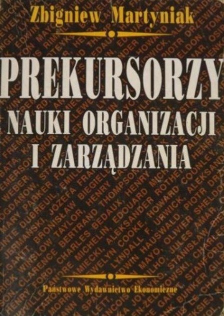 Prekursorzy nauki organizacji i zarządzania - Opracowanie zbiorowe | Książka w Empik