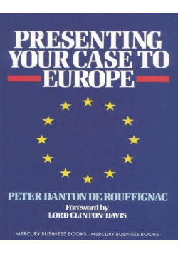 Presenting Your Case to Europe - Opracowanie zbiorowe | Książka w Empik