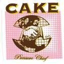 Pressure Chief - Cake | Muzyka Sklep EMPIK.COM
