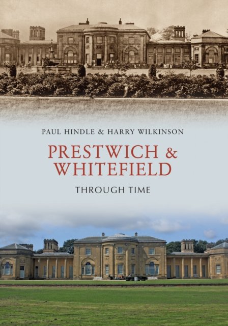 Prestwich & Whitefield Through Time - Paul Hindle | Książka w Empik