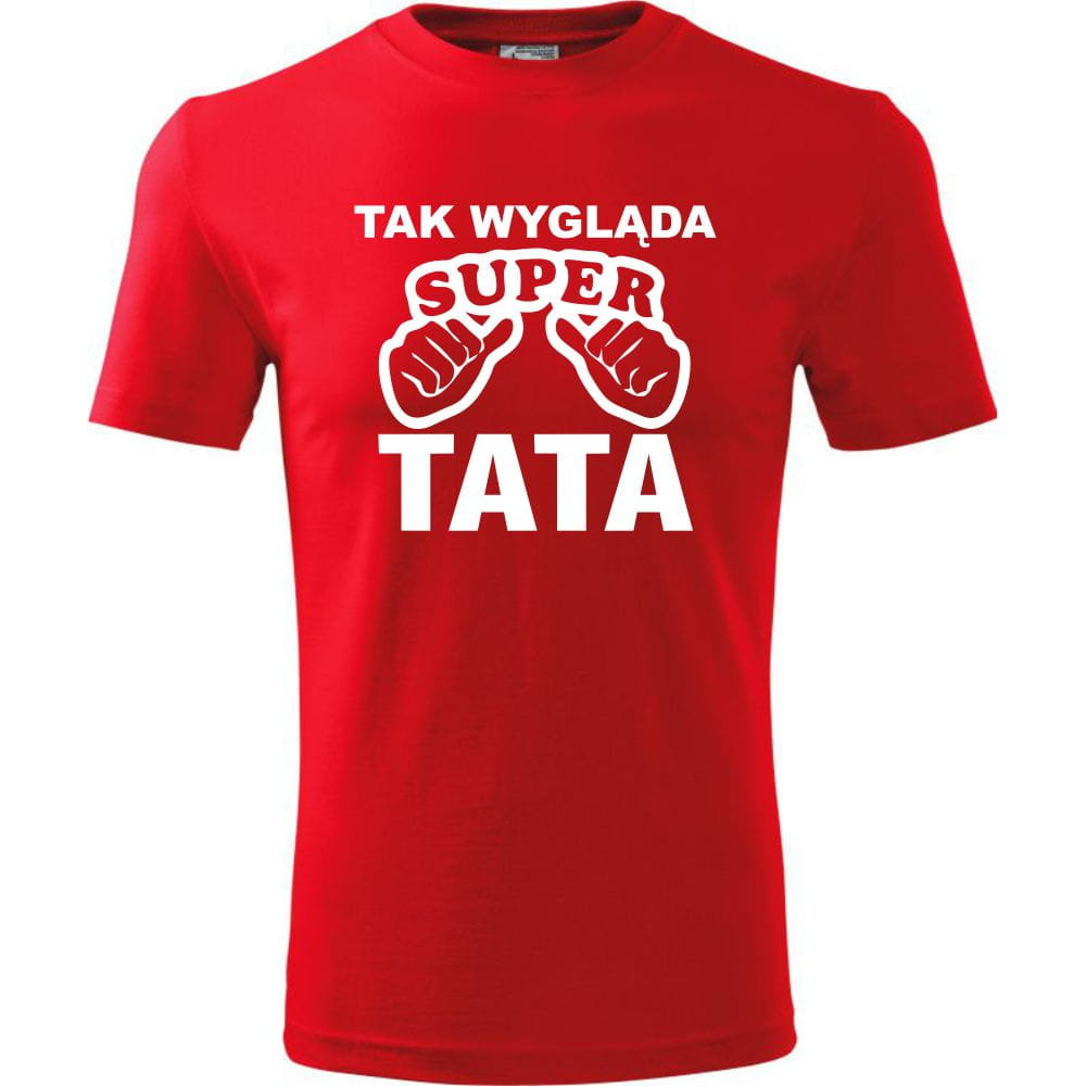 Prezent na Dzień Ojca dla Taty Koszulka Męska Nadruk Tak wygląda super tata czerwony L - Atram ...