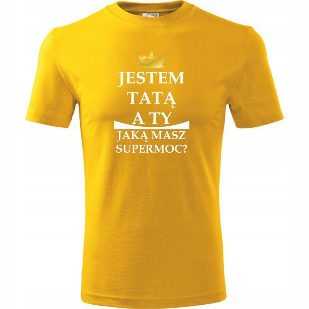 Prezent na Dzień Ojca Koszulka Męska Jestem tatą a ty jaką masz supermoc? żółty XXL - Atram ...