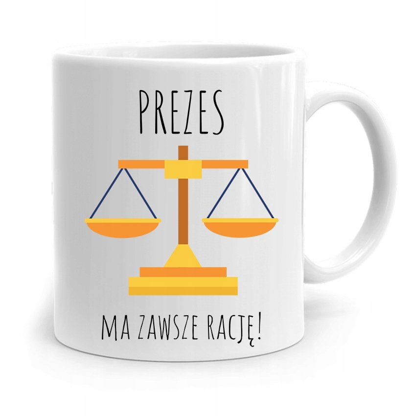 PREZESA VICEPREZESA KUBEK PREZES MA ZAWSZĘ RACJĘ z Nadrukiem ze ...