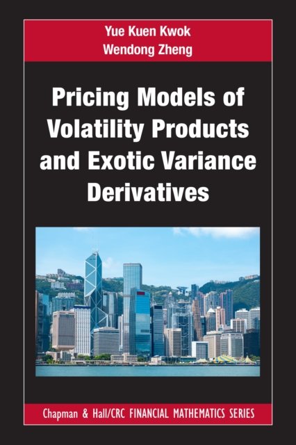 Pricing Models of Volatility Products and Exotic Variance Derivatives ... Pricing Models of Volatility Products and Exotic Variance Derivatives ...