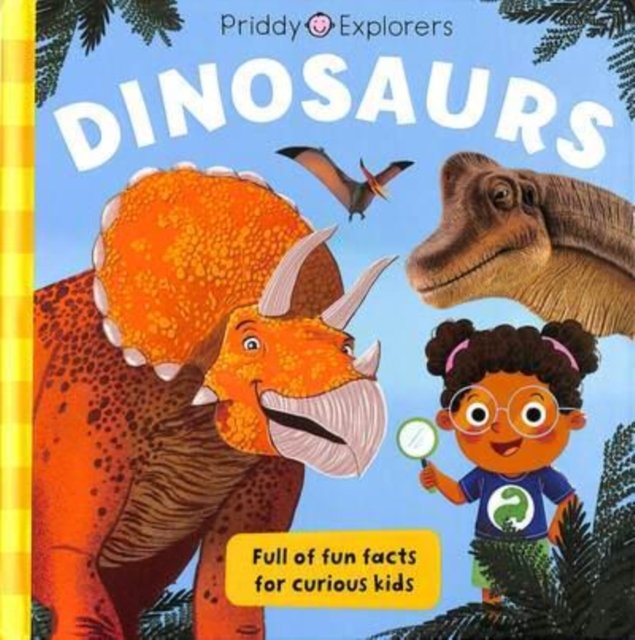 Priddy Explorers Dinosaurs - Priddy Books | Książka w Empik