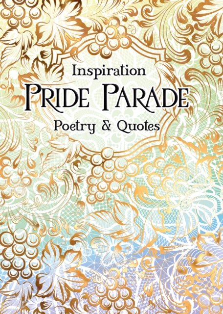 Pride Parade: Poetry & Quotes - Opracowanie zbiorowe | Książka w Empik