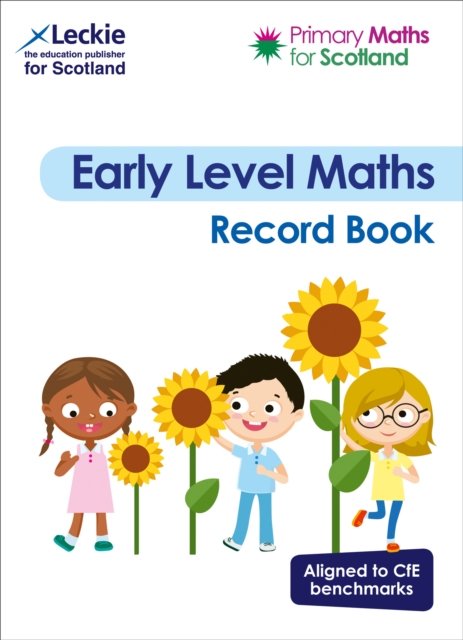 Primary Maths for Scotland Early Level Record Book: For Curriculum for Excellence Primary Maths ...