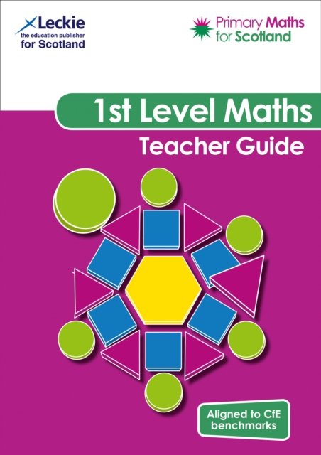 Primary Maths for Scotland First Level Teacher Guide: For Curriculum ...