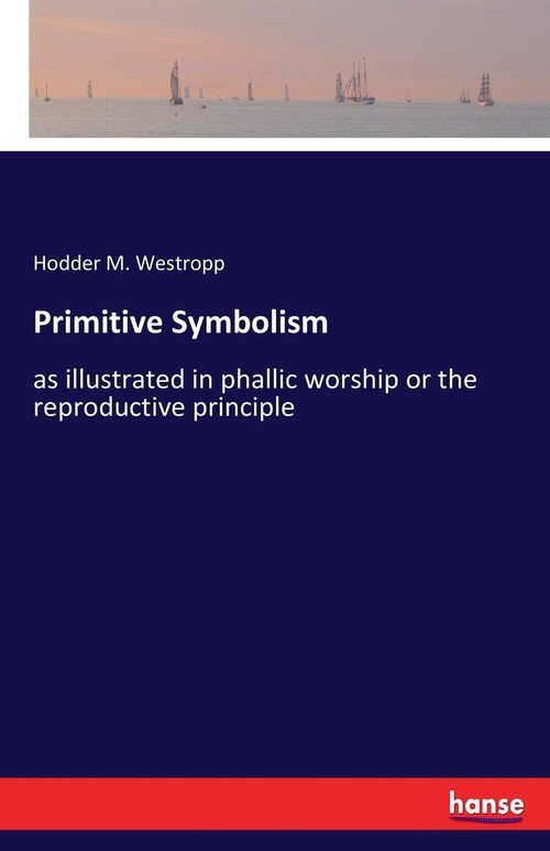 Primitive Symbolism - Westropp Hodder M. | Książka w Empik