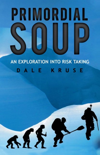 Primordial soup - Dale Kruse | Książka w Empik