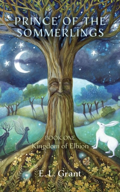 Prince of the Sommerlings: Book One: Kingdom of Elbion - E.L. Grant ...