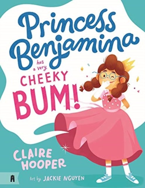 Princess Benjamina Has a Very Cheeky Bum - Claire Hooper | Książka w Empik