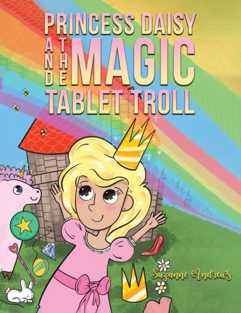 Princess Daisy and the Magic Tablet Troll - Suzanne Andrews | Książka w ...