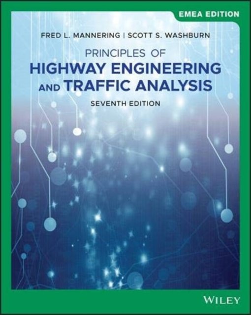 Principles Of Highway Engineering And Traffic Analysis Fred L