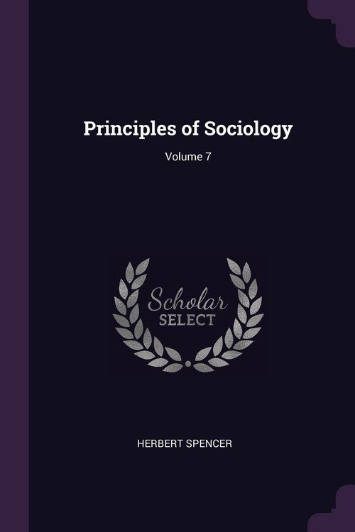 Principles of Sociology; Volume 7 - Spencer Herbert | Książka w Empik