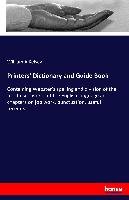 Printers' Dictionary and Guide Book - Kelsey William A. | Książka w Empik