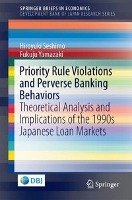 Priority Rule Violations and Perverse Banking Behaviors - Yamazaki Fukuju | Książka w Empik