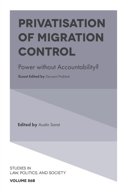 Privatisation of Migration Control: Power without Accountability ...