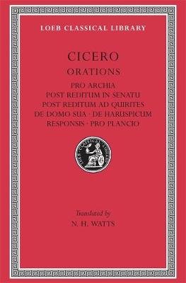 Pro Archia. Post Reditum in Senatu. Post Reditum ad Quirites. De Domo ...