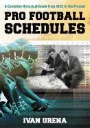 Pro Football Schedules: A Complete Historical Guide from 1933 to the ...