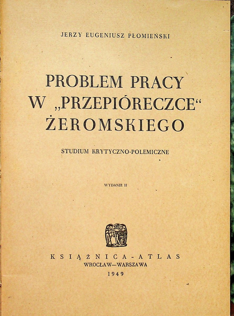 Problem pracy w przepióreczce Żeromskiego 1949r - W opisie | Książka w ...