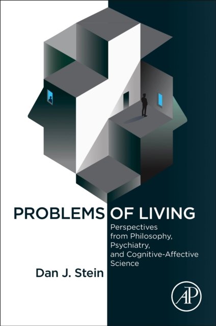 Problems of Living: Perspectives from Philosophy, Psychiatry, and Cognitive-Affective Science ...