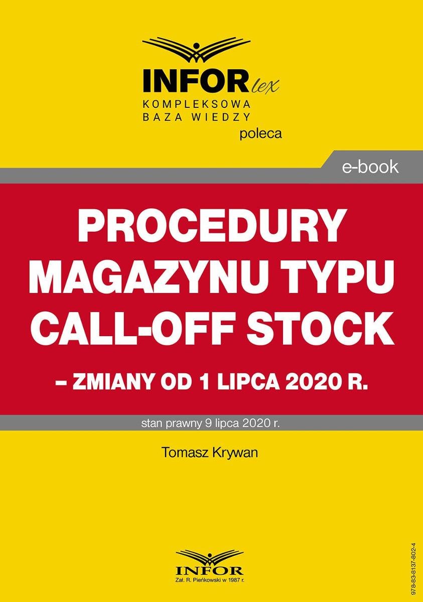 Procedury magazynu typu call-off stock. Zmiany od 1 lipca 2020 r ...