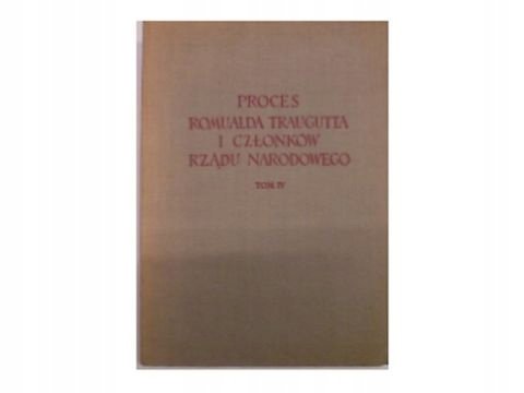 Proces Romualda Traugutta i członków rządu Narodowego tom 4 - Honorary ...