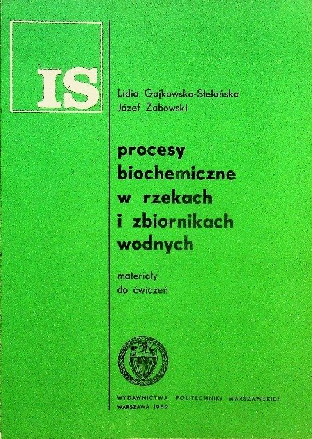 Procesy biochemiczne w rzekach i zbiornikach wodny - W opisie | Książka w Empik