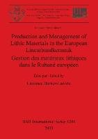 Production and Management of Lithic Materials in the European ...
