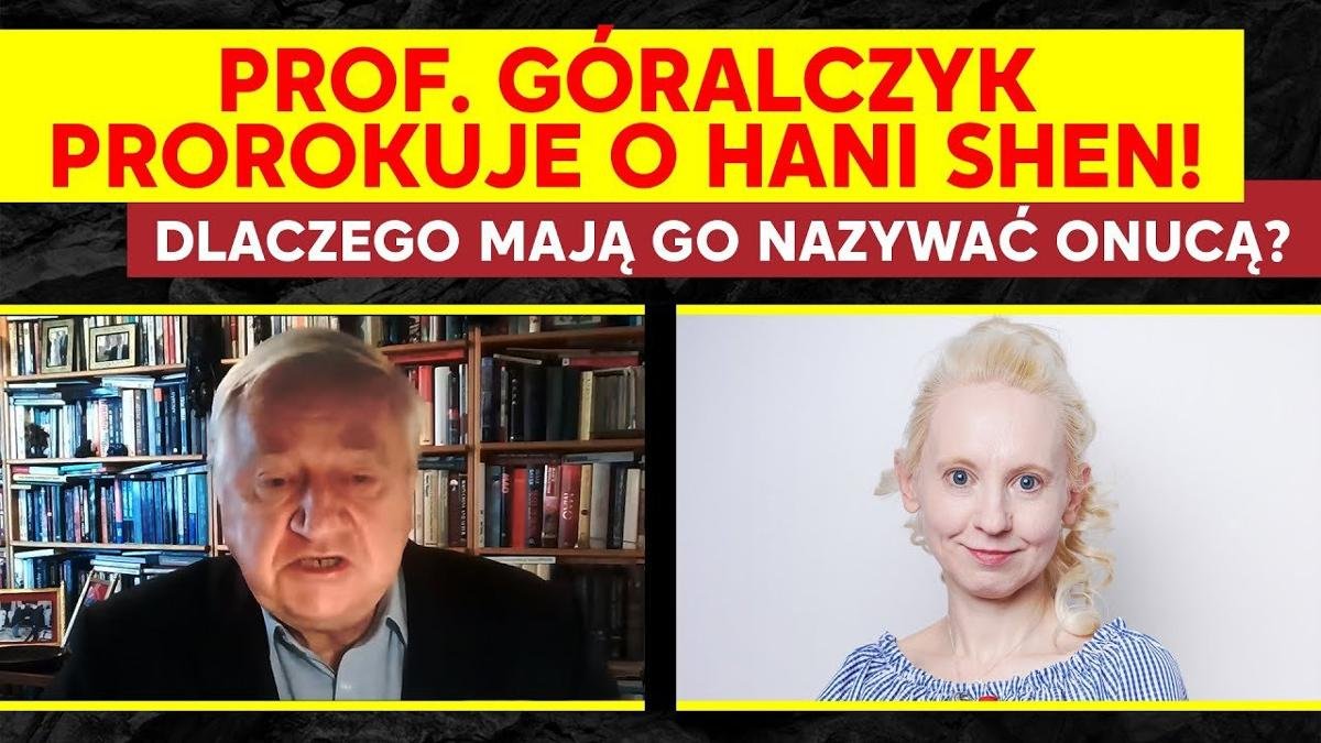 Prof. Góralczyk prorokuje o Hani Shen! Dlaczego mają go nazywać onucą? | IPP TV - Idź Pod Prąd ...