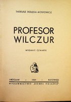 Profesor wilczur 1949 r. - Dołęga-Mostowicz Tadeusz | Książka w Empik