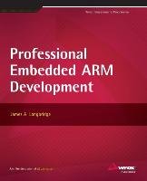 Professional Embedded ARM Development - Langbridge | Książka w Empik