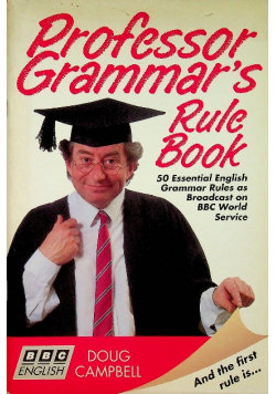 Professor Grammars Rule Book - BBC English | Książka w Empik