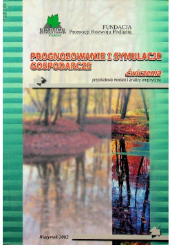 Prognozowanie i symulacje gospodarcze ćwiczenia - Opracowanie zbiorowe ...