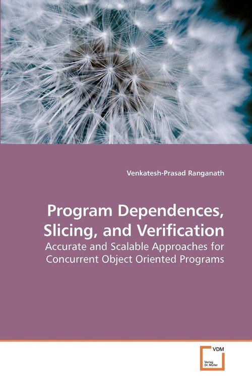 Program Dependences Slicing And Verification Ranganath Venkatesh Prasad Książka W Empik