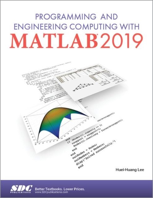 Programming and Engineering Computing with MATLAB 2019 - Huei-Huang Lee ...