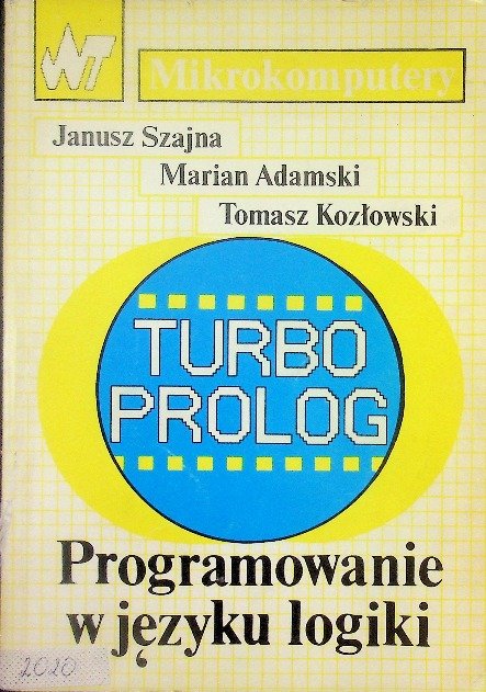 Programowanie w języku logiki - Szajna Janusz | Książka w Empik