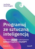 Programuj ze sztuczną inteligencją. Twórz kod w Pythonie z ...