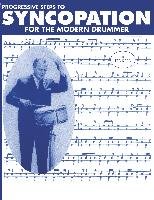Progressive Steps to Syncopation for the Modern Drummer - Reed Ted ...