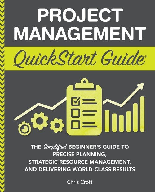 Project Management QuickStart Guide - Chris Croft | Książka w Empik