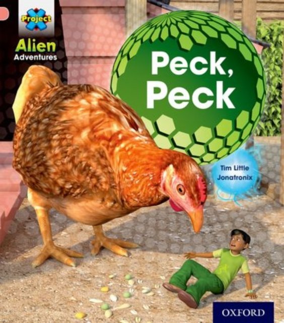 Project X: Alien Adventures: Pink: Peck, Peck - Tim Little | Książka w ...