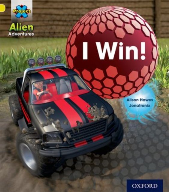 Project X: Alien Adventures: Yellow: I Win! - Hawes Alison | Książka w ...