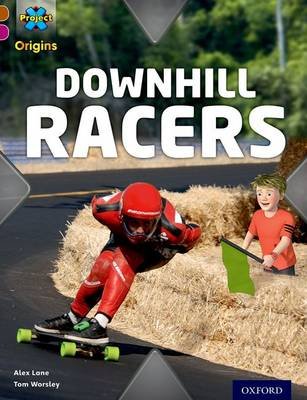 Project X Origins: Brown Book Band, Oxford Level 10: Fast and Furious ...