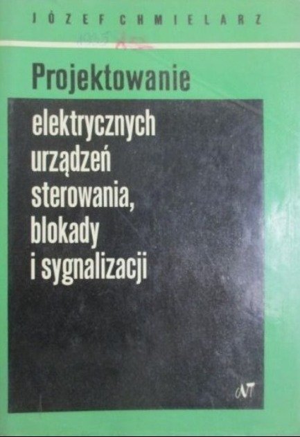 Projektowanie elektrycznych urządzeń sterowania blokady i sygnalizacji - W opisie | Książka w Empik